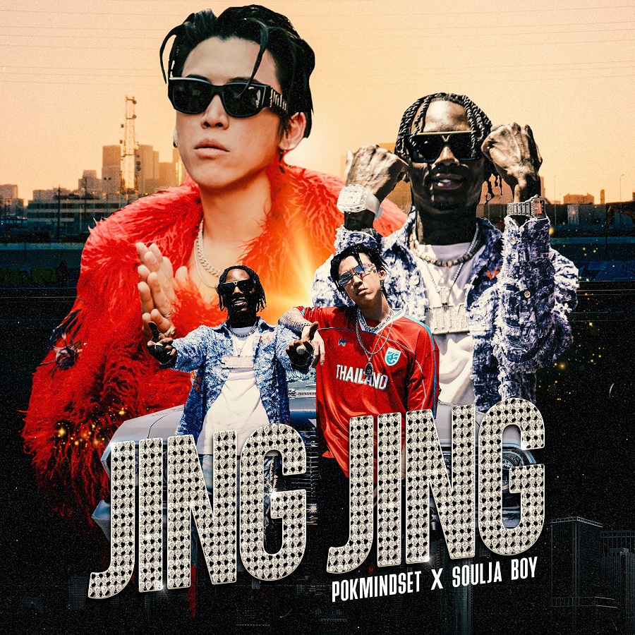 Thailand’s Iconic Pokmindset Teams Up with Legendary Soulja Boy for Explosive Summer Jam “JING ...